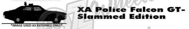 OZ WHEELS - XA POLICE FALCON GT - SLAMMED EDITION - 1:64 SCLAE DIECAST ...