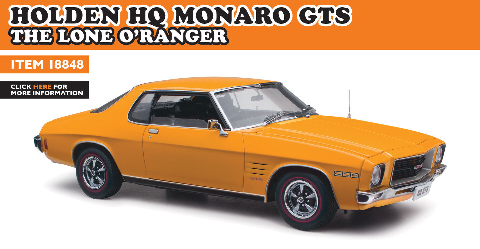 *PRE-ORDER* Holden HQ Monaro 350 GTS - The Lone O’Ranger - 1972 - 1:18 ...